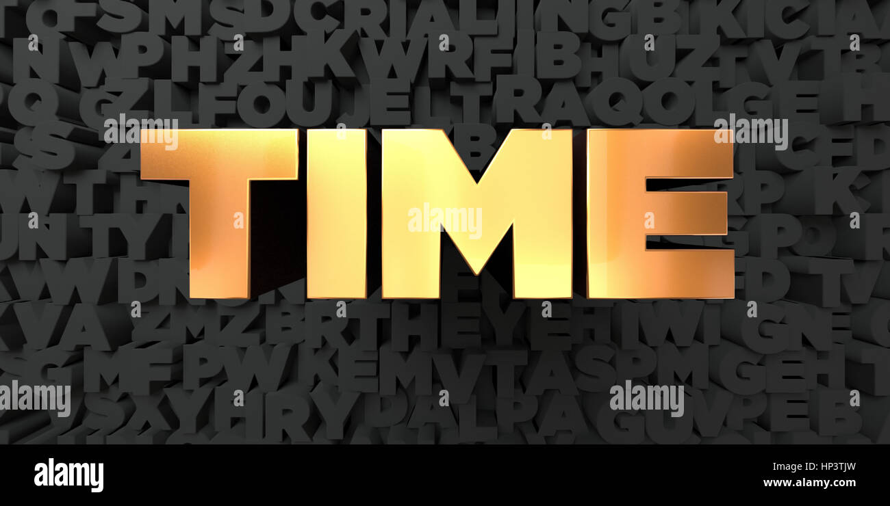 Time - Gold text on black background - 3D rendered royalty free stock ...