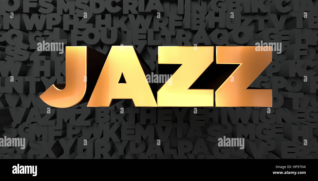 Jazz - Gold text on black background - 3D rendered royalty free stock ...