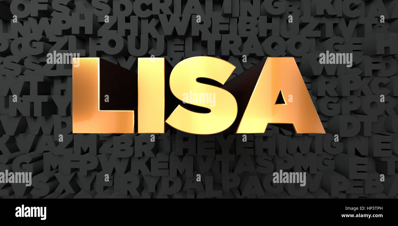 Lisa - Gold text on black background - 3D rendered royalty free stock ...