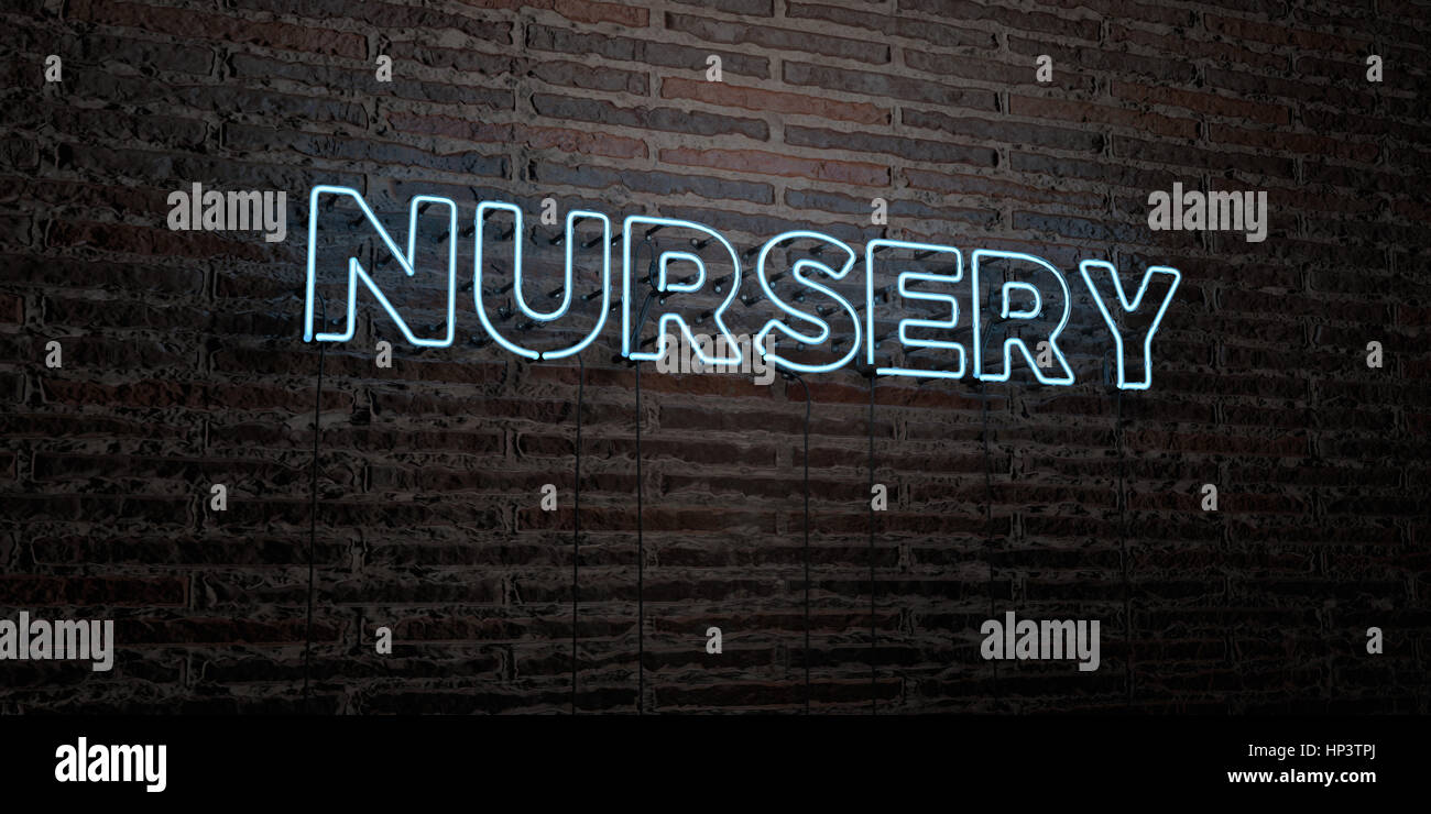 NURSERY -Realistic Neon Sign on Brick Wall background - 3D rendered ...