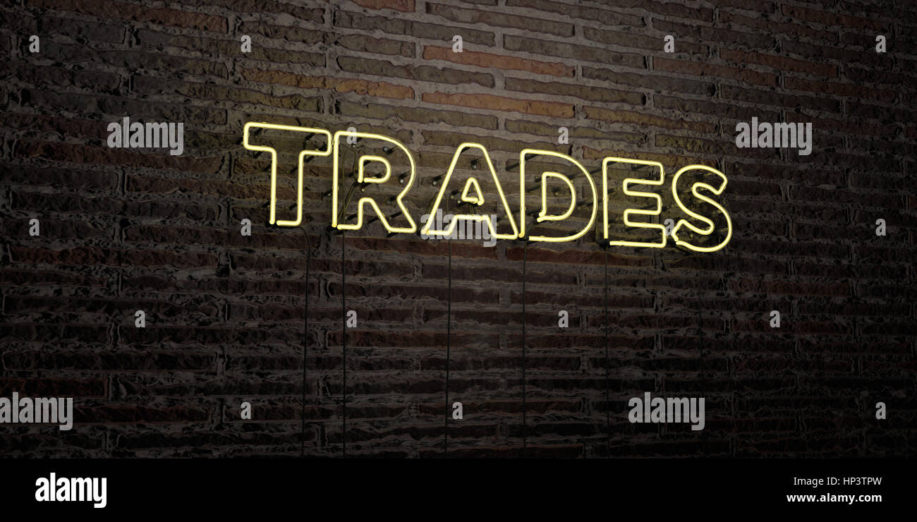 TRADES -Realistic Neon Sign on Brick Wall background - 3D rendered ...