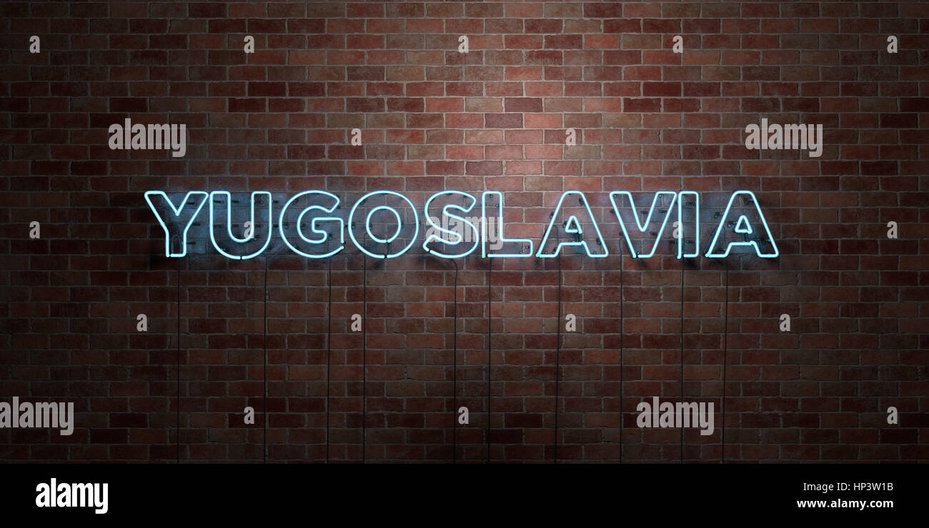 YUGOSLAVIA - fluorescent Neon tube Sign on brickwork - Front view - 3D ...