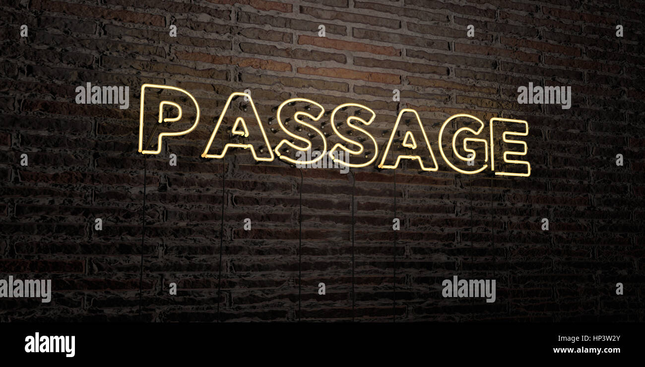 PASSAGE -Realistic Neon Sign on Brick Wall background - 3D rendered ...