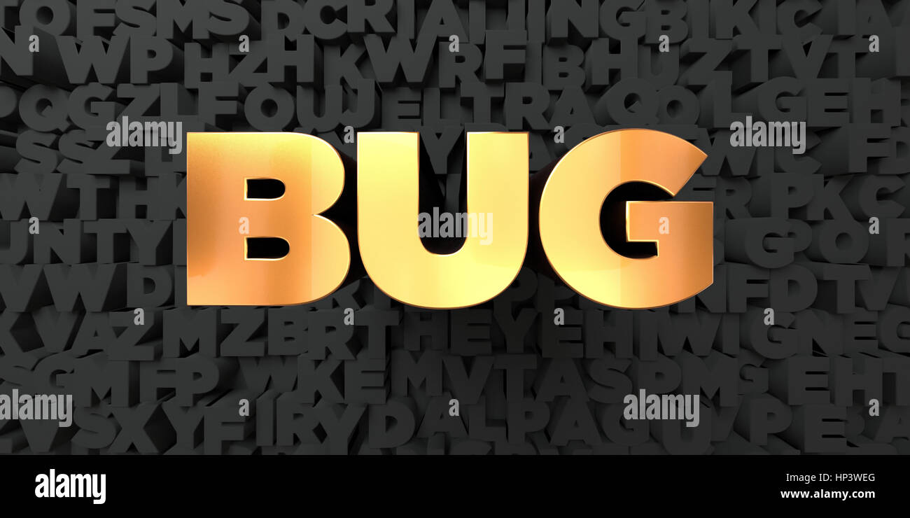 Bug - Gold text on black background - 3D rendered royalty free stock ...