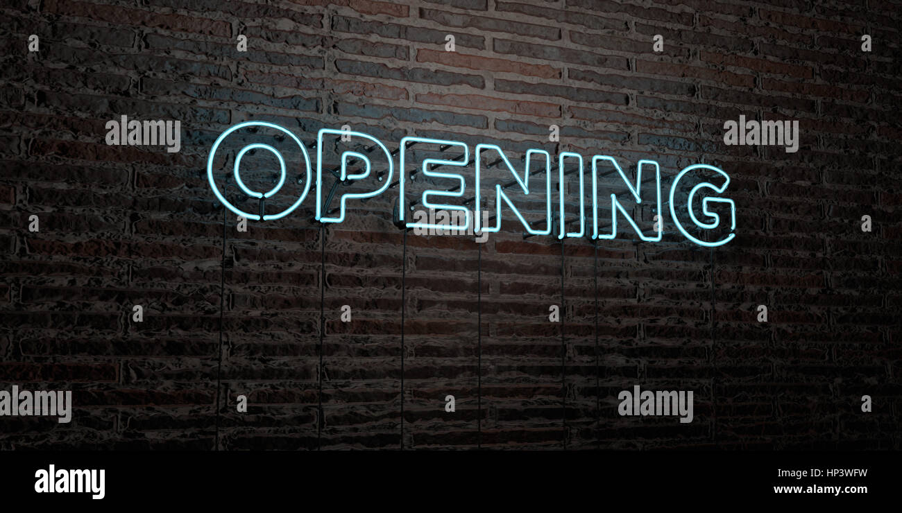 OPENING -Realistic Neon Sign on Brick Wall background - 3D rendered ...