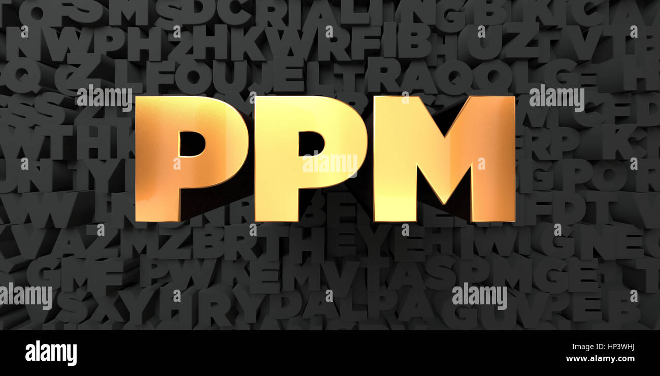 Ppm - Gold text on black background - 3D rendered royalty free stock ...