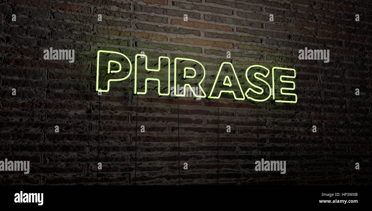 Phrase realistic neon sign hi-res stock photography and images - Alamy