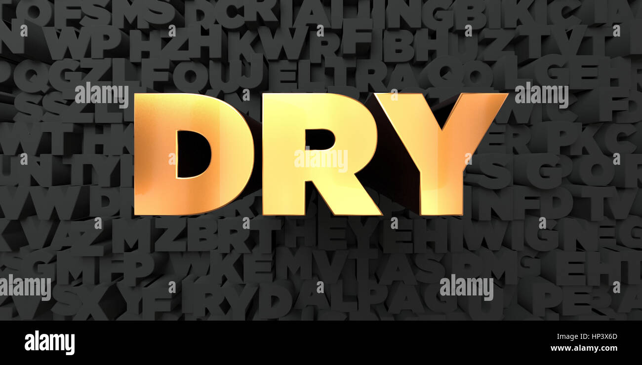 Dry - Gold text on black background - 3D rendered royalty free stock ...