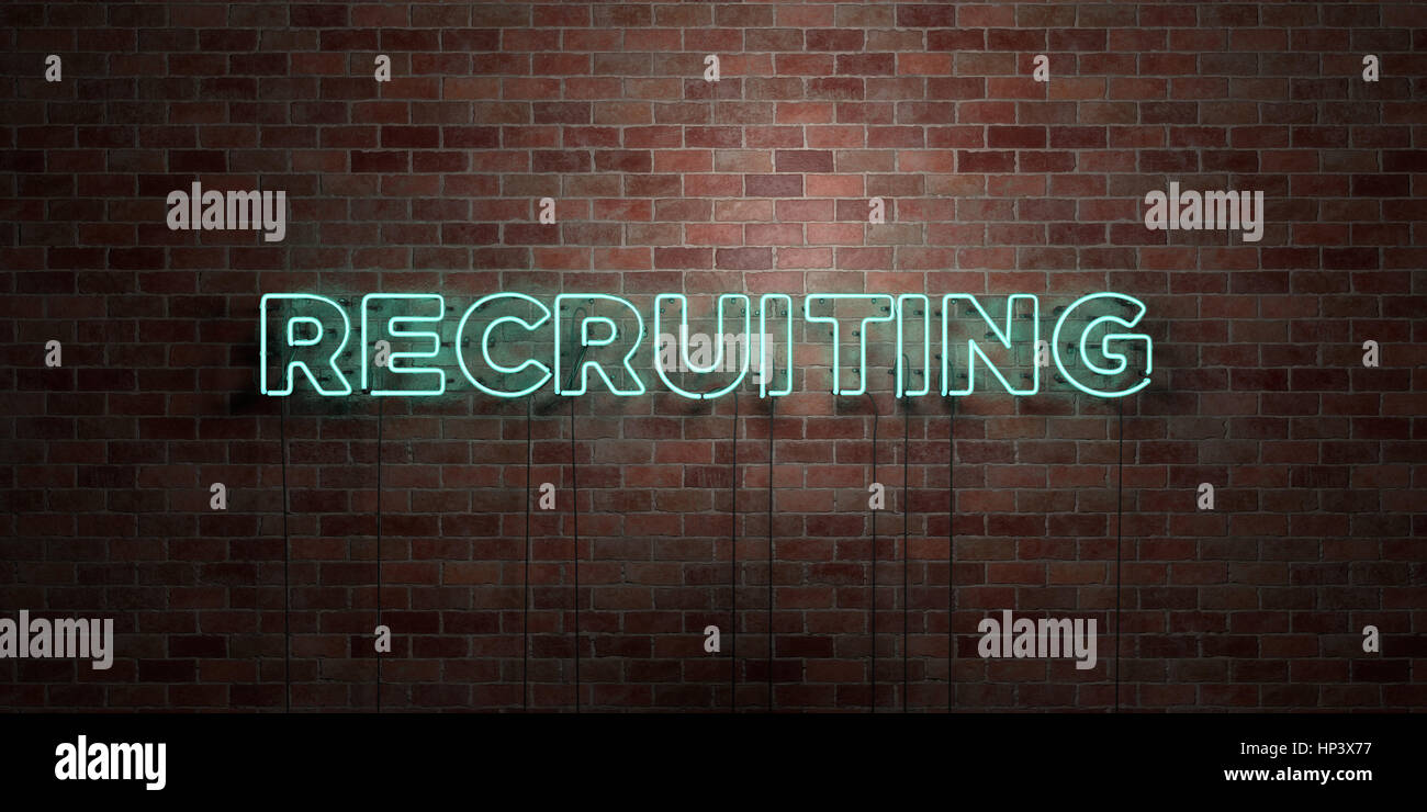 RECRUITING - fluorescent Neon tube Sign on brickwork - Front view - 3D ...