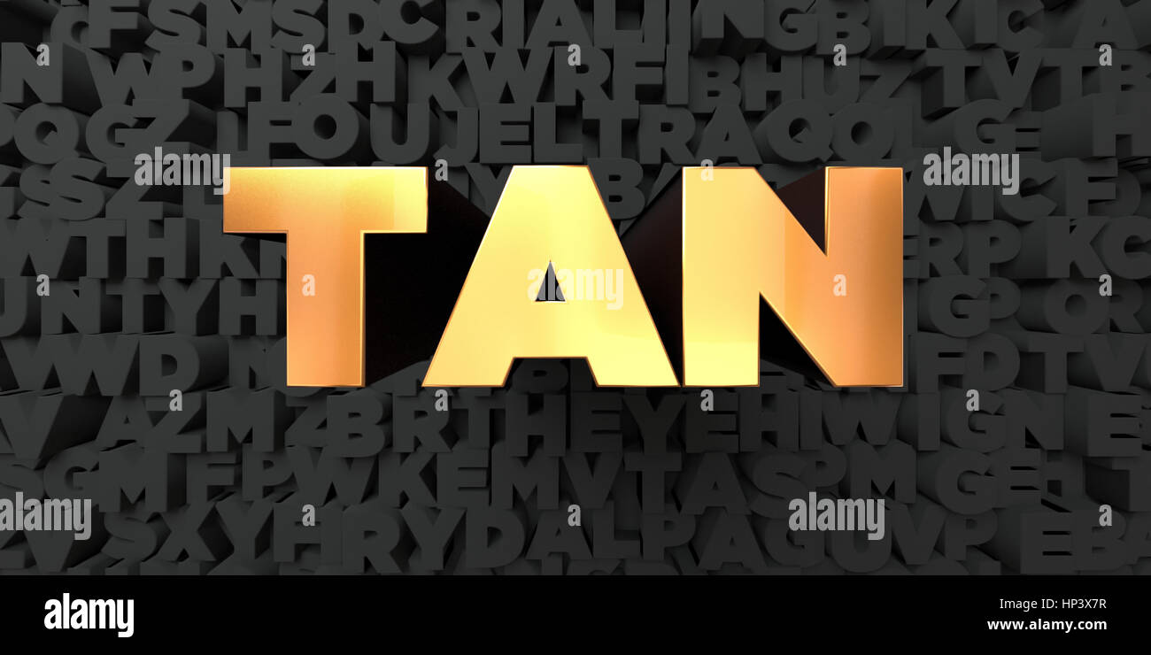 Tan - Gold text on black background - 3D rendered royalty free stock ...
