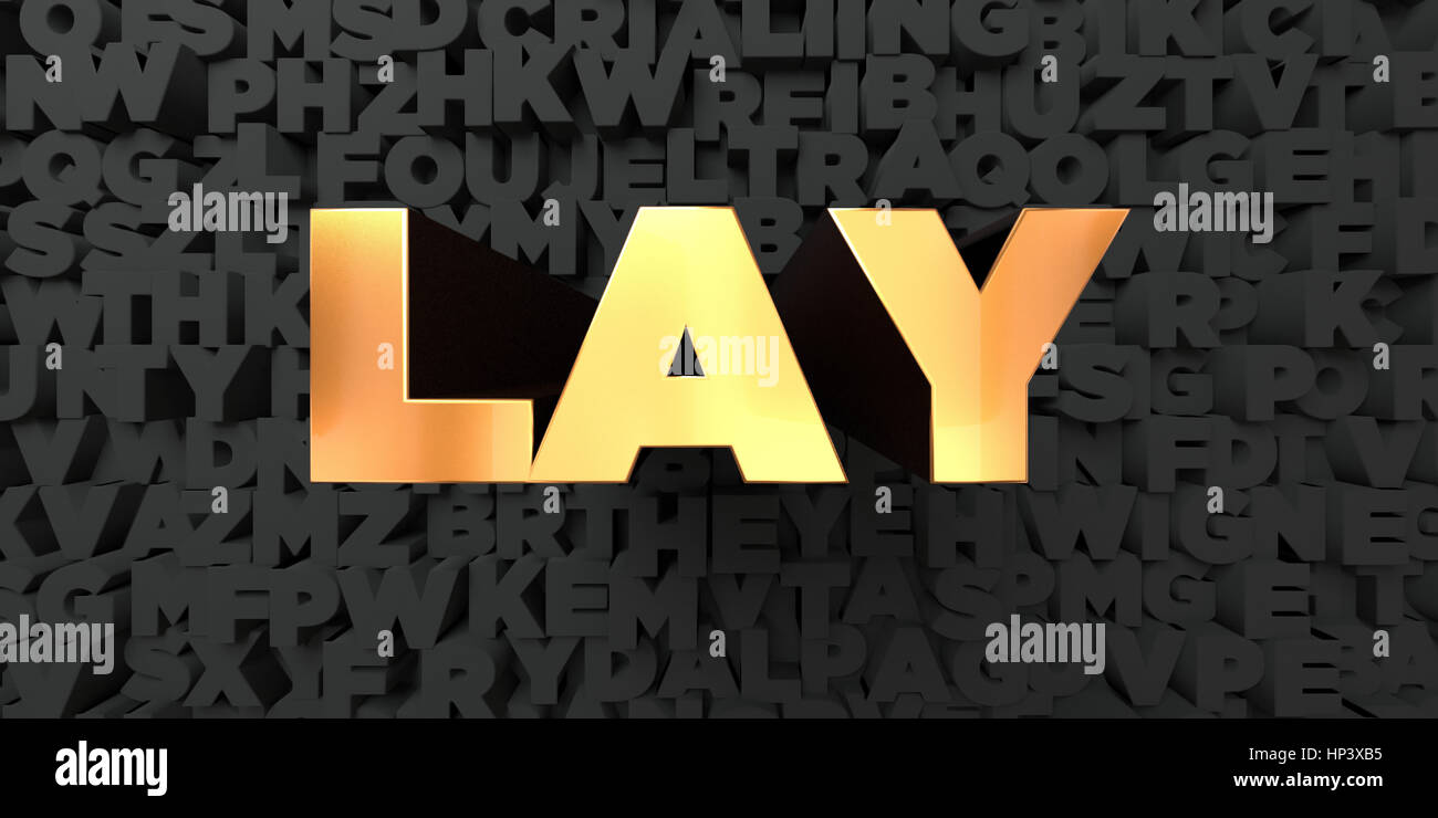 Lay - Gold text on black background - 3D rendered royalty free stock ...