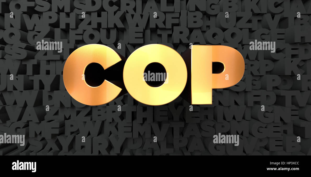 Cop - Gold text on black background - 3D rendered royalty free stock ...