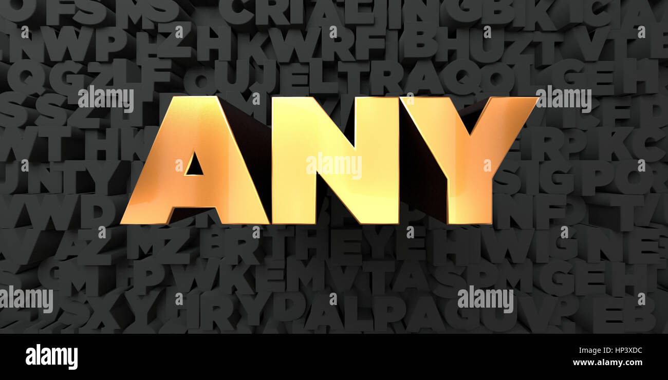 Any - Gold text on black background - 3D rendered royalty free stock ...