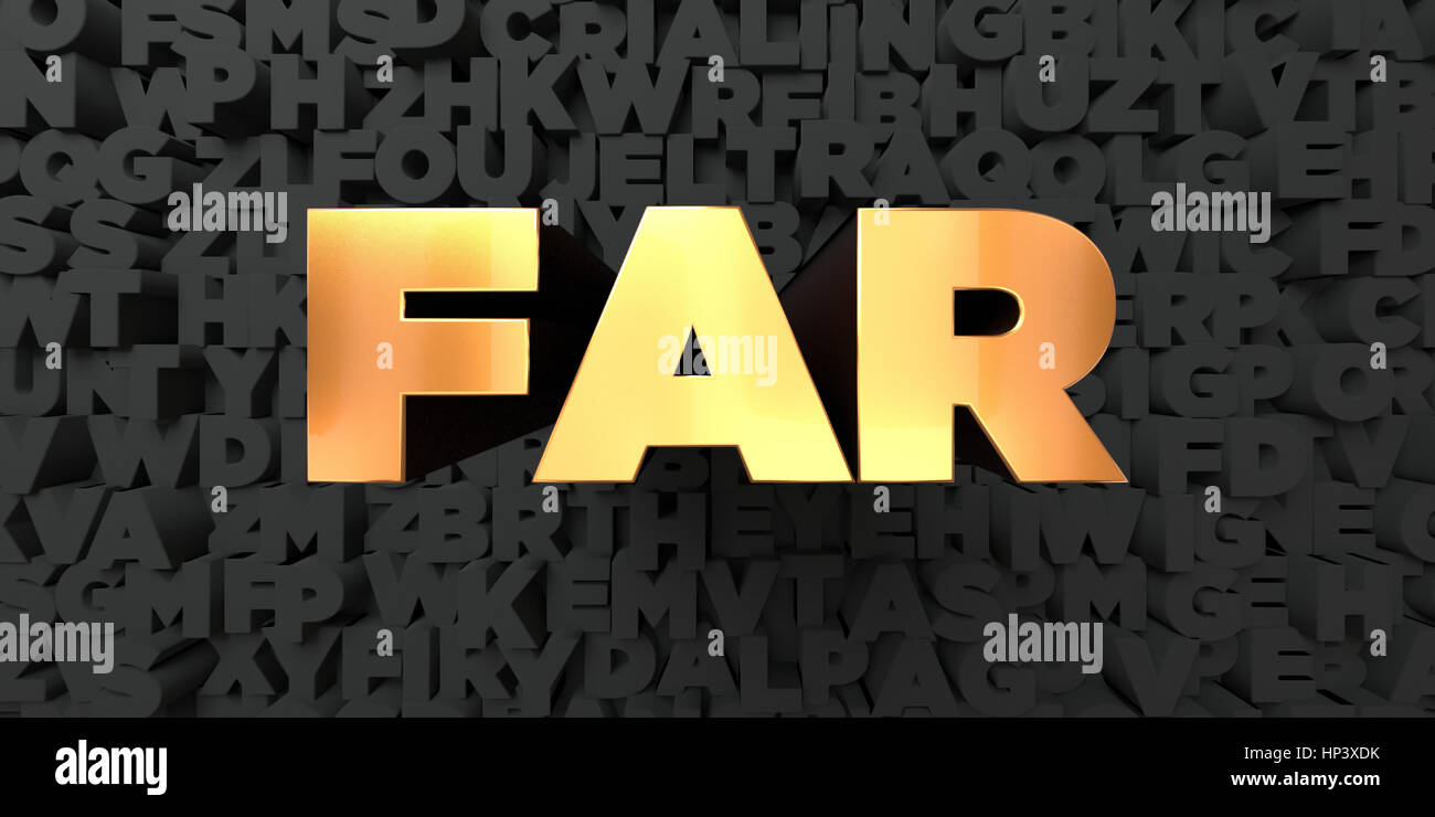 Far - Gold text on black background - 3D rendered royalty free stock ...
