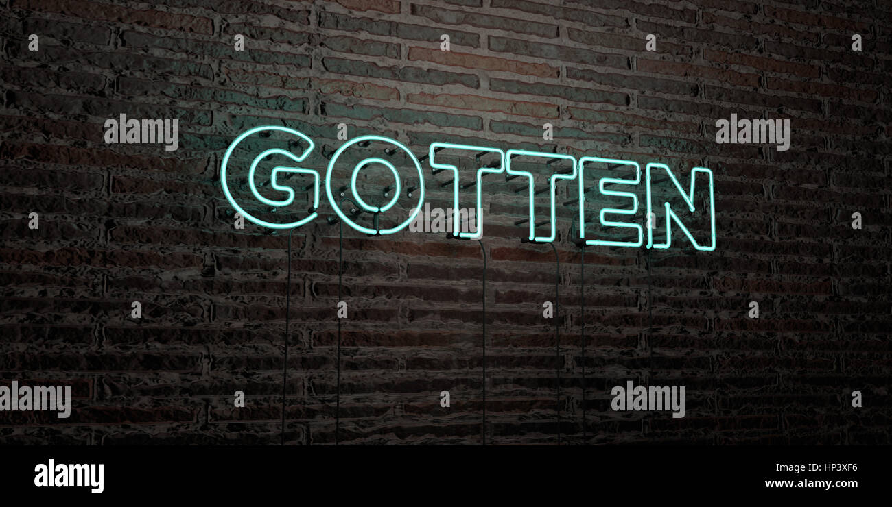 GOTTEN -Realistic Neon Sign on Brick Wall background - 3D rendered ...