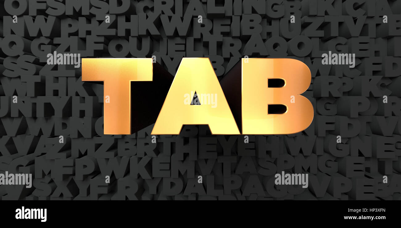 Tab - Gold text on black background - 3D rendered royalty free stock ...