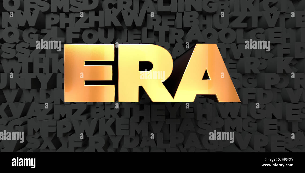 Era - Gold text on black background - 3D rendered royalty free stock ...