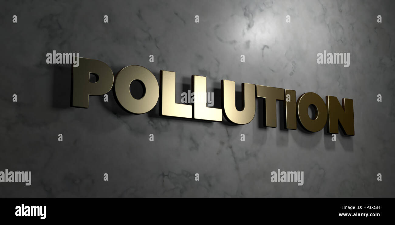 Pollution - Gold sign mounted on glossy marble wall - 3D rendered ...