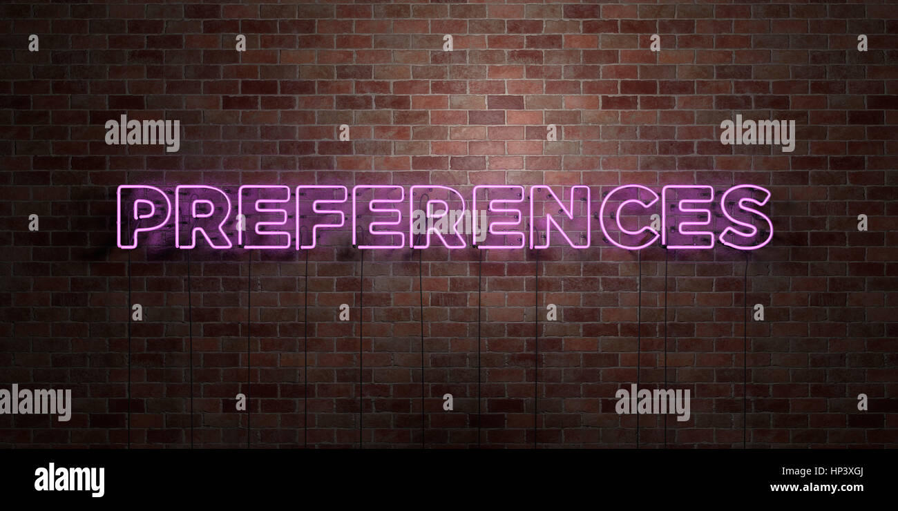 PREFERENCES - fluorescent Neon tube Sign on brickwork - Front view - 3D ...