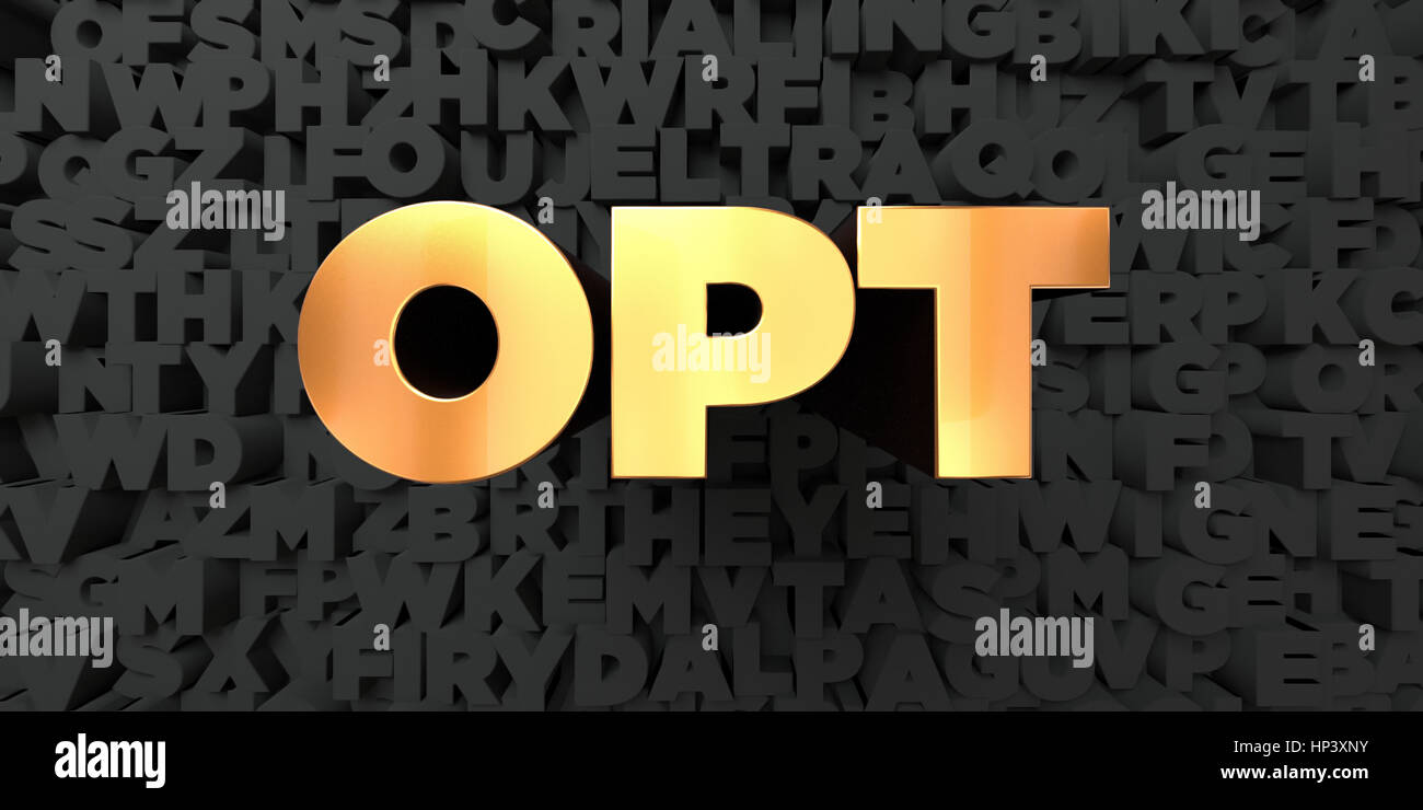 Opt - Gold text on black background - 3D rendered royalty free stock ...
