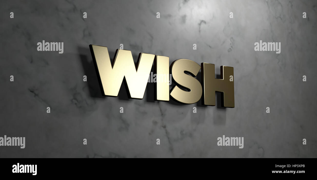 Wish - Gold sign mounted on glossy marble wall - 3D rendered royalty ...