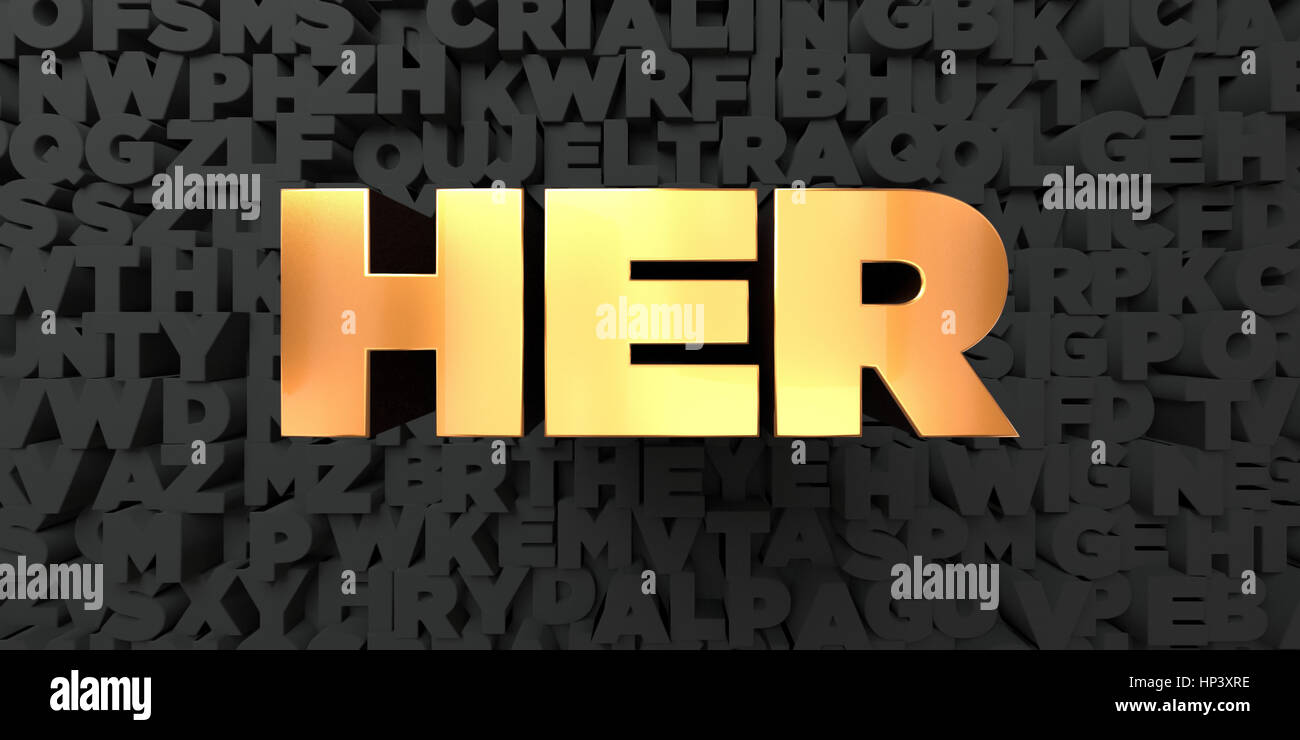 Her - Gold text on black background - 3D rendered royalty free stock ...