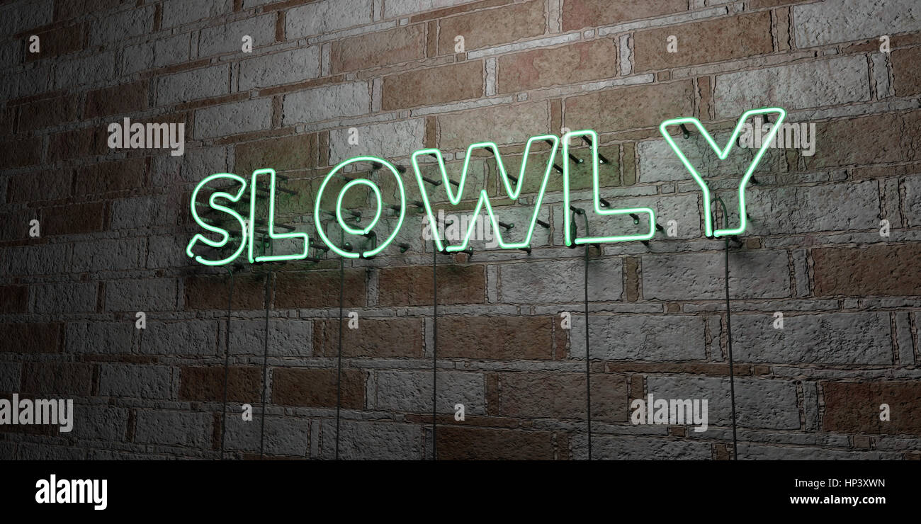 SLOWLY - Glowing Neon Sign on stonework wall - 3D rendered royalty free ...