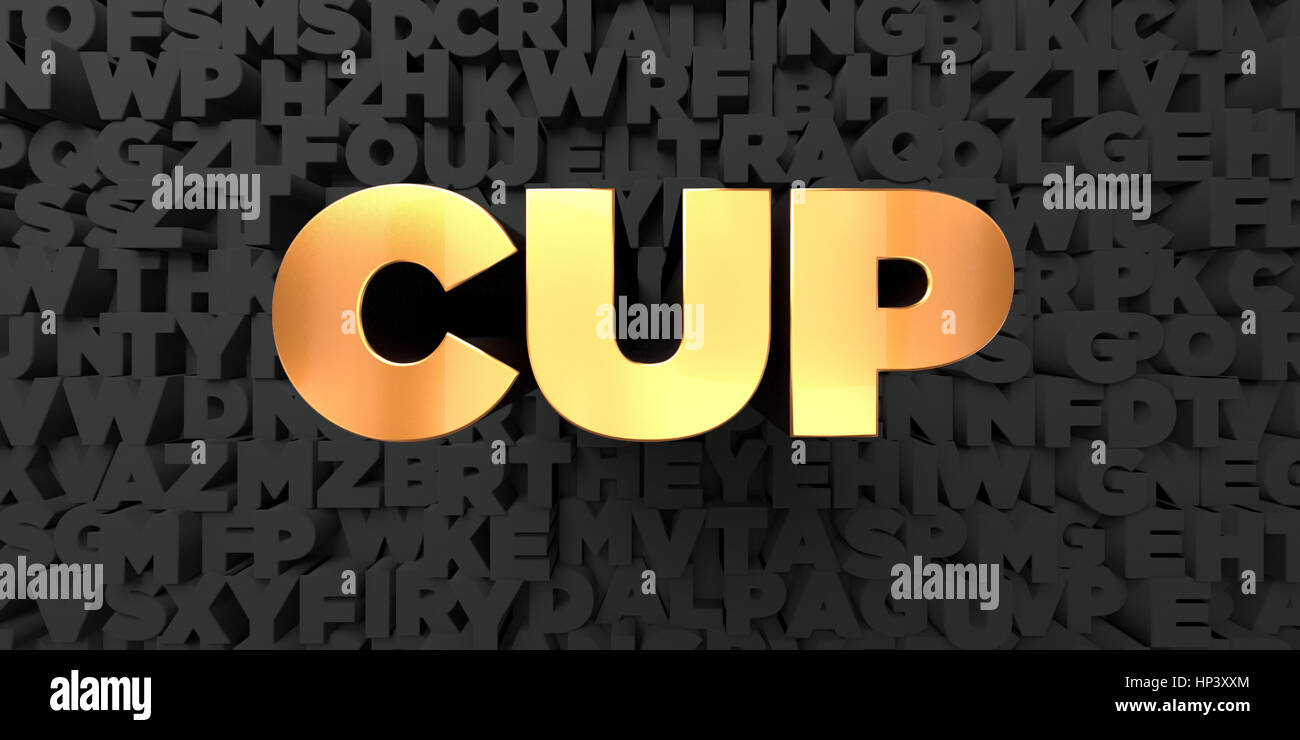 Cup - Gold text on black background - 3D rendered royalty free stock ...