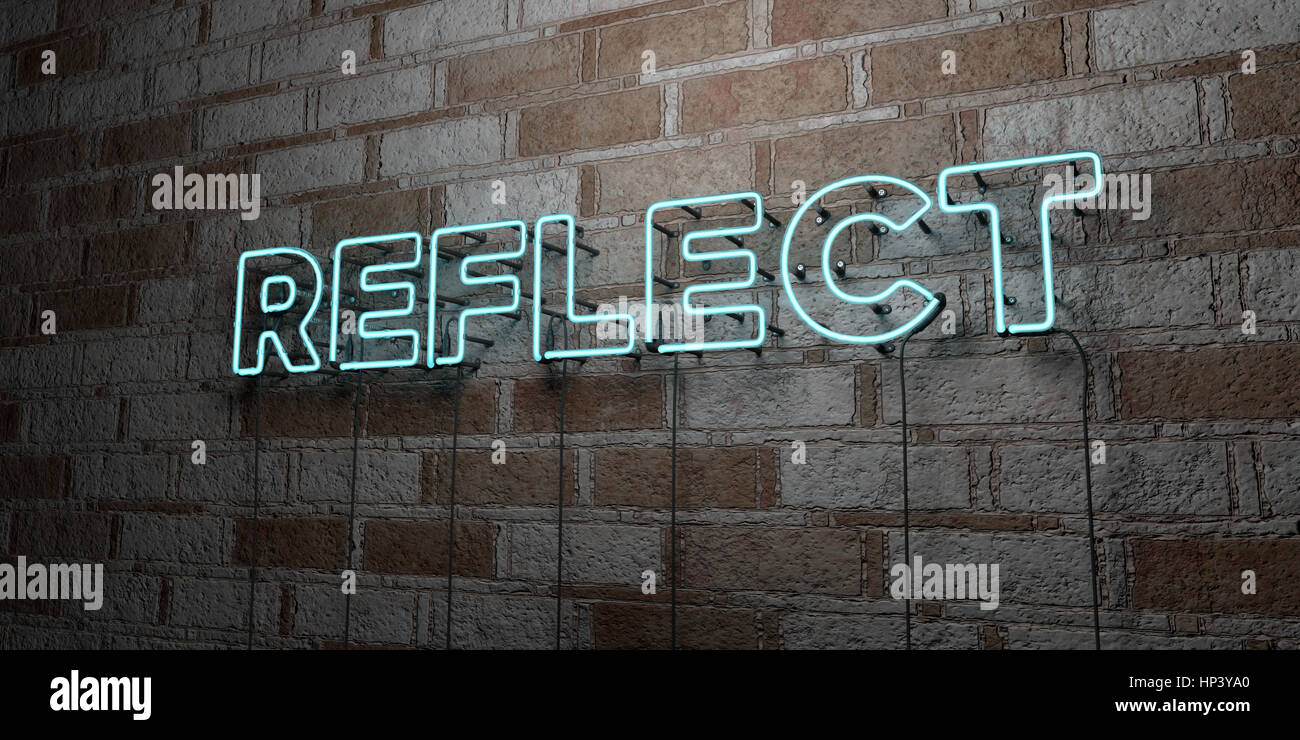 REFLECT - Glowing Neon Sign on stonework wall - 3D rendered royalty ...
