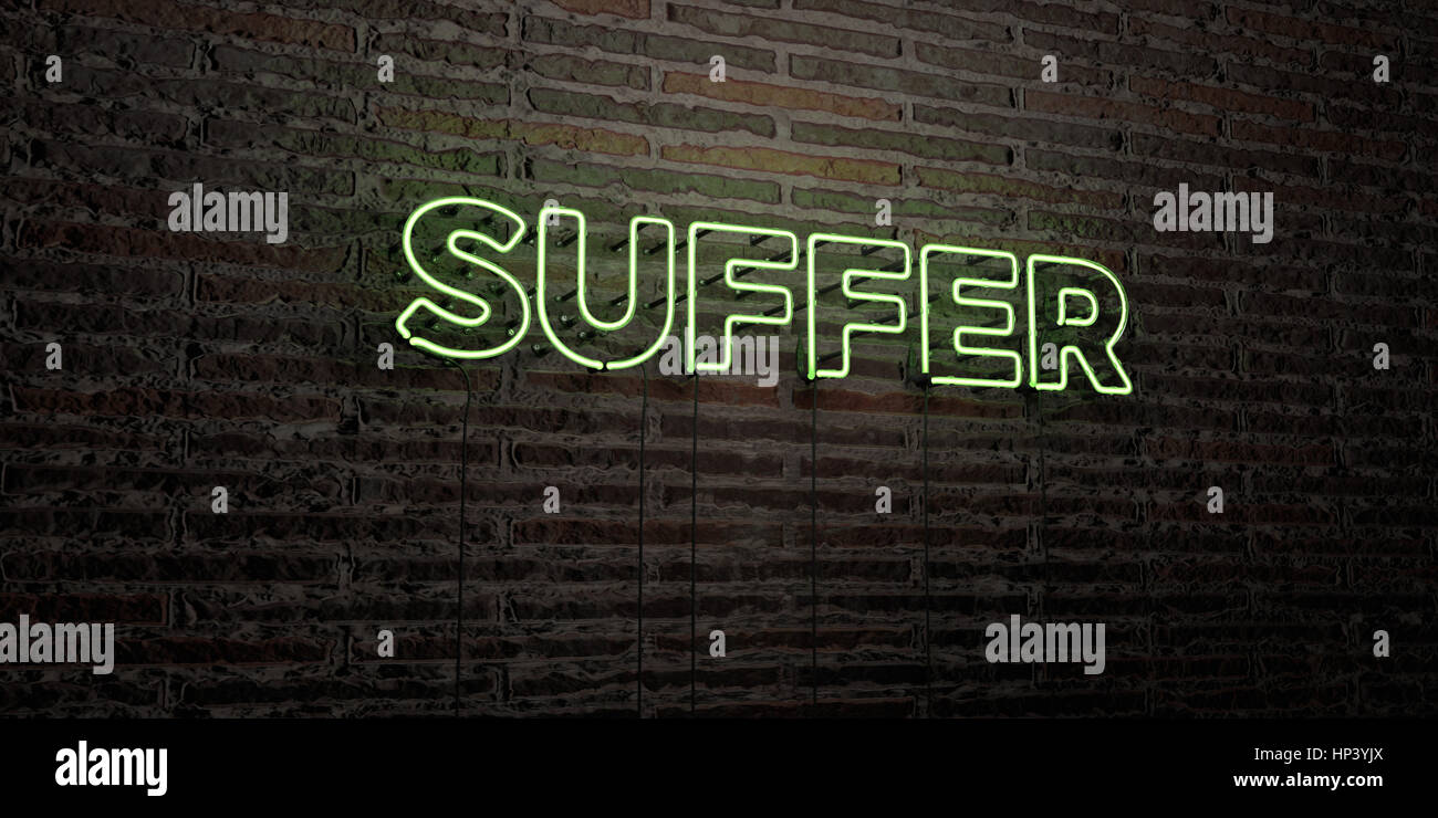 SUFFER -Realistic Neon Sign on Brick Wall background - 3D rendered ...