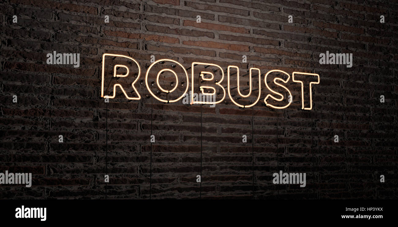 ROBUST -Realistic Neon Sign on Brick Wall background - 3D rendered ...