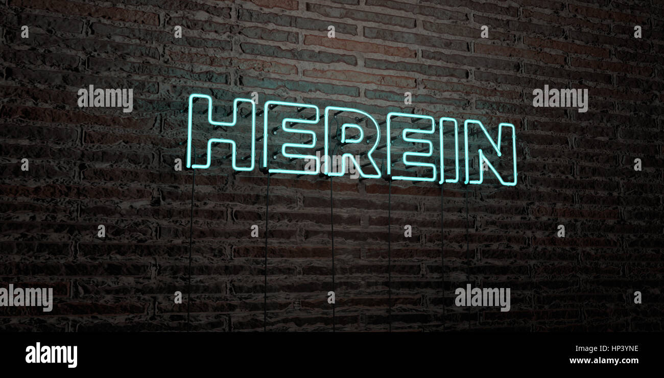 HEREIN -Realistic Neon Sign on Brick Wall background - 3D rendered ...