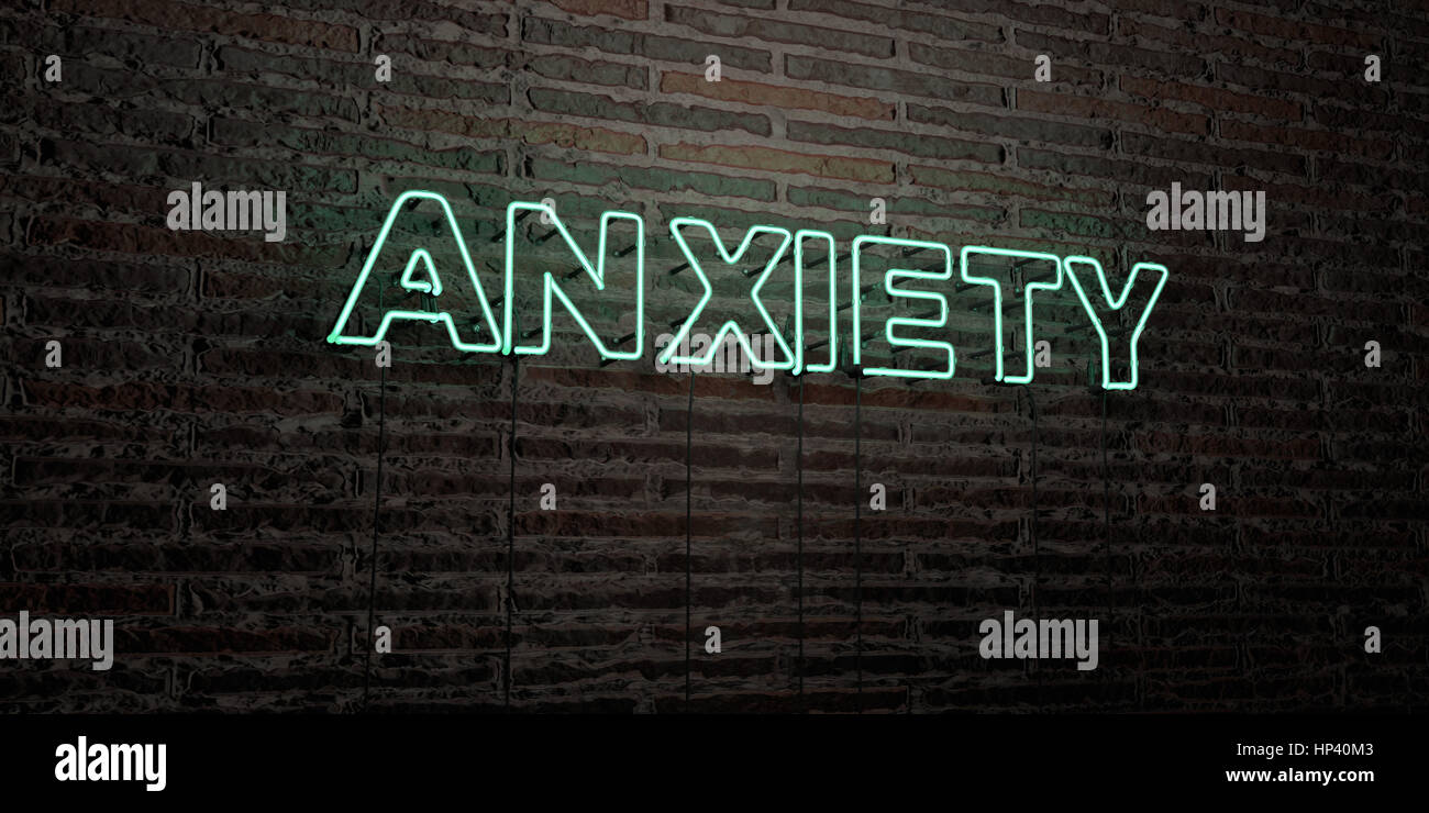 ANXIETY -Realistic Neon Sign on Brick Wall background - 3D rendered ...