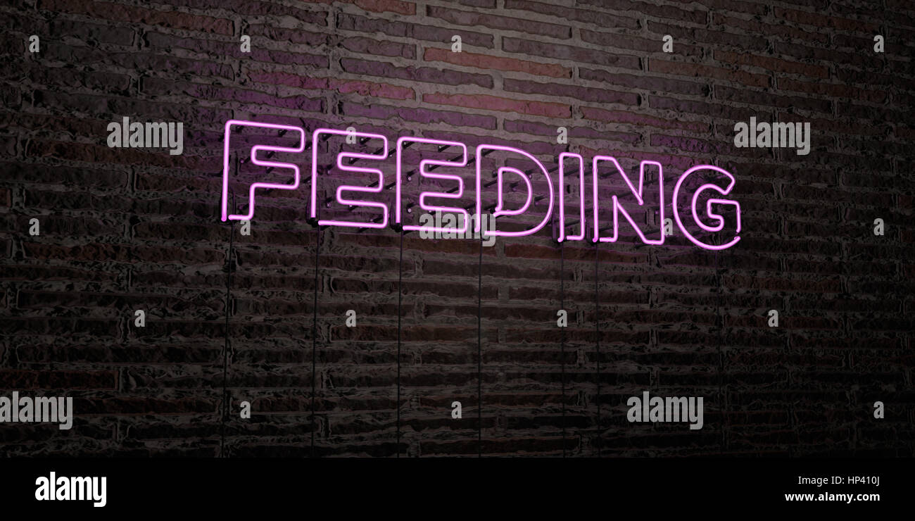 FEEDING -Realistic Neon Sign on Brick Wall background - 3D rendered ...