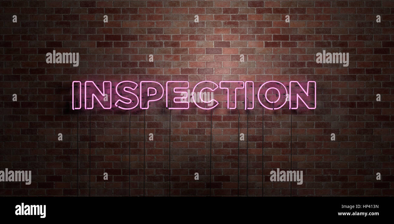 INSPECTION - fluorescent Neon tube Sign on brickwork - Front view - 3D ...