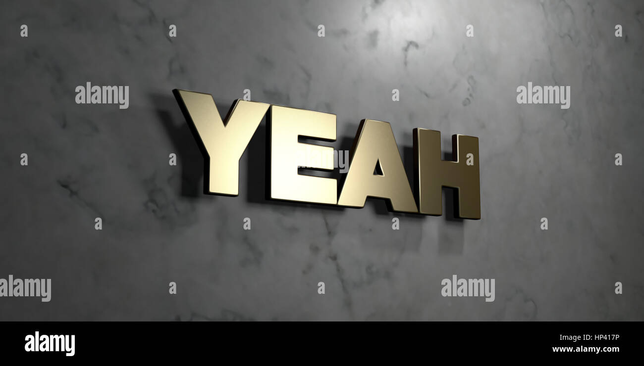Yeah - Gold sign mounted on glossy marble wall - 3D rendered royalty ...