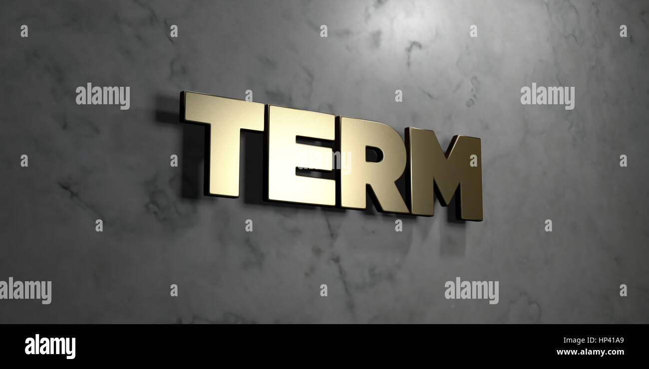 Term - Gold sign mounted on glossy marble wall - 3D rendered royalty ...