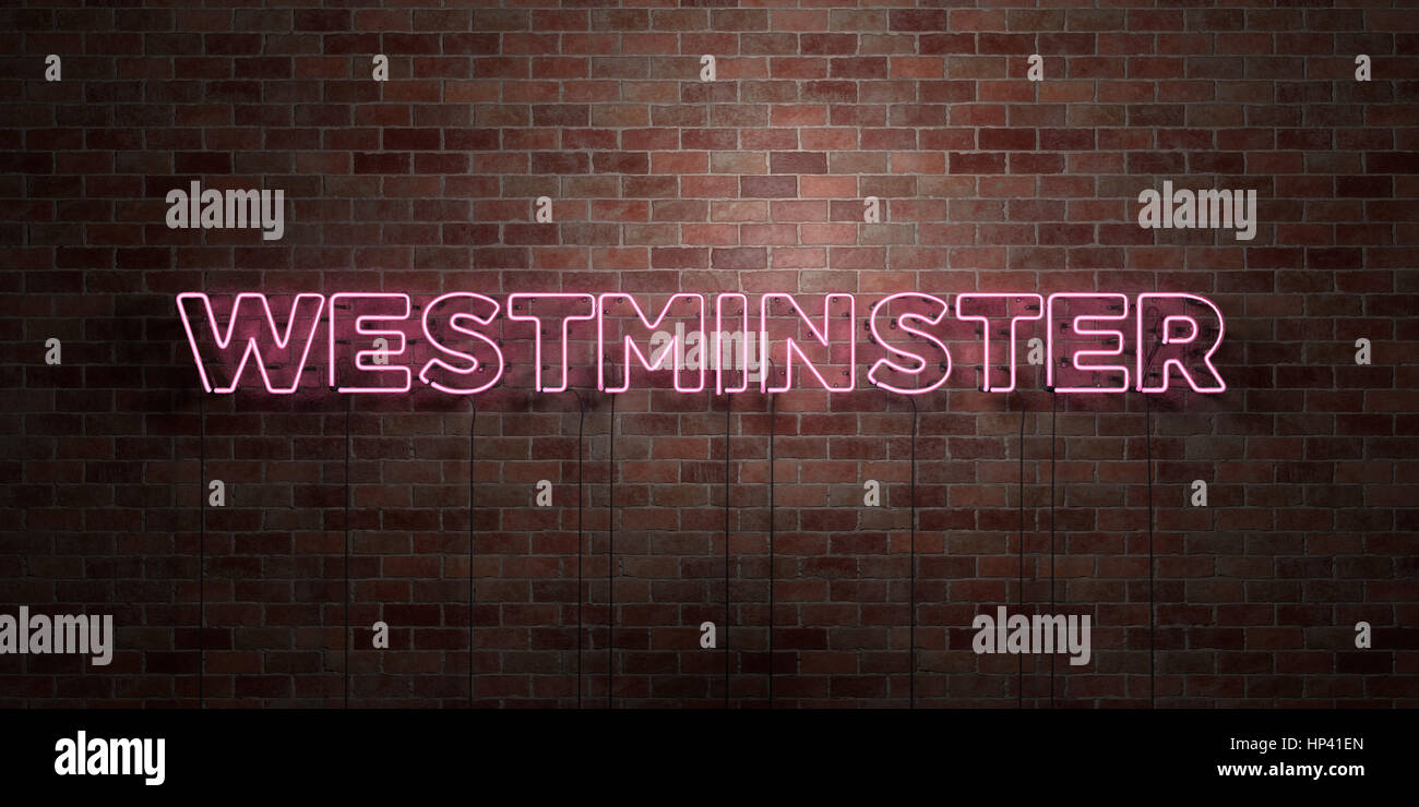 WESTMINSTER - fluorescent Neon tube Sign on brickwork - Front view - 3D ...