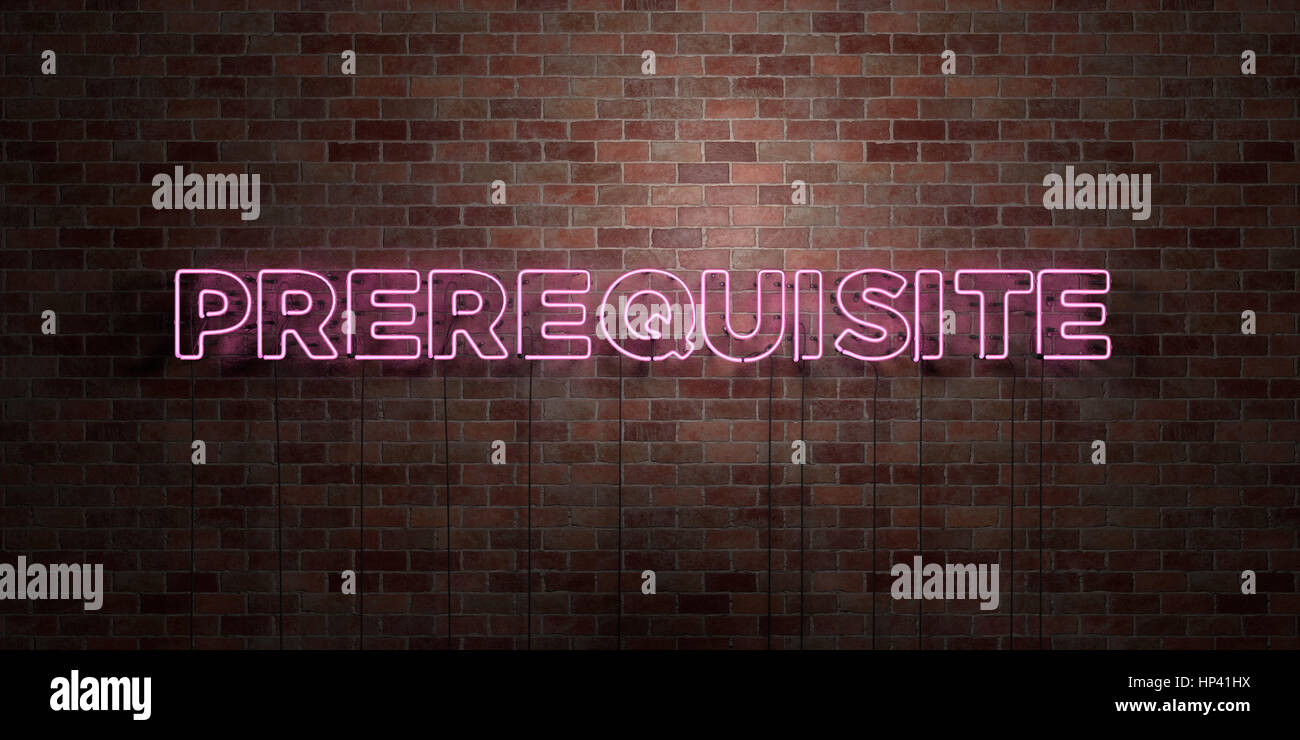 PREREQUISITE - fluorescent Neon tube Sign on brickwork - Front view ...