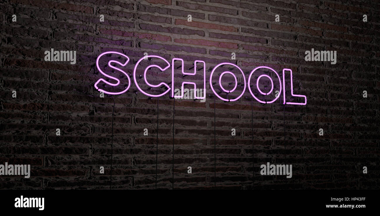 SCHOOL -Realistic Neon Sign on Brick Wall background - 3D rendered ...