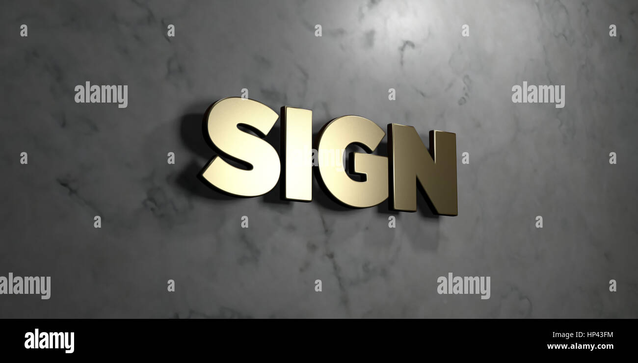 Sign - Gold sign mounted on glossy marble wall - 3D rendered royalty ...