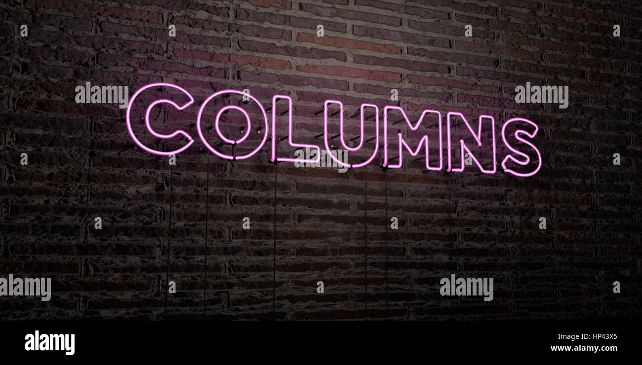 COLUMNS -Realistic Neon Sign on Brick Wall background - 3D rendered ...