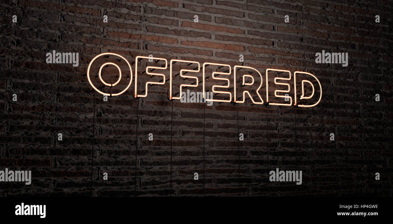 OFFERED -Realistic Neon Sign on Brick Wall background - 3D rendered ...