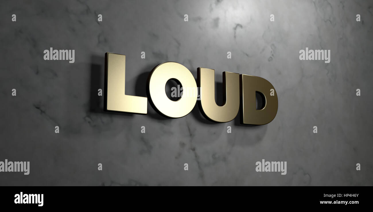 Loud - Gold sign mounted on glossy marble wall - 3D rendered royalty ...