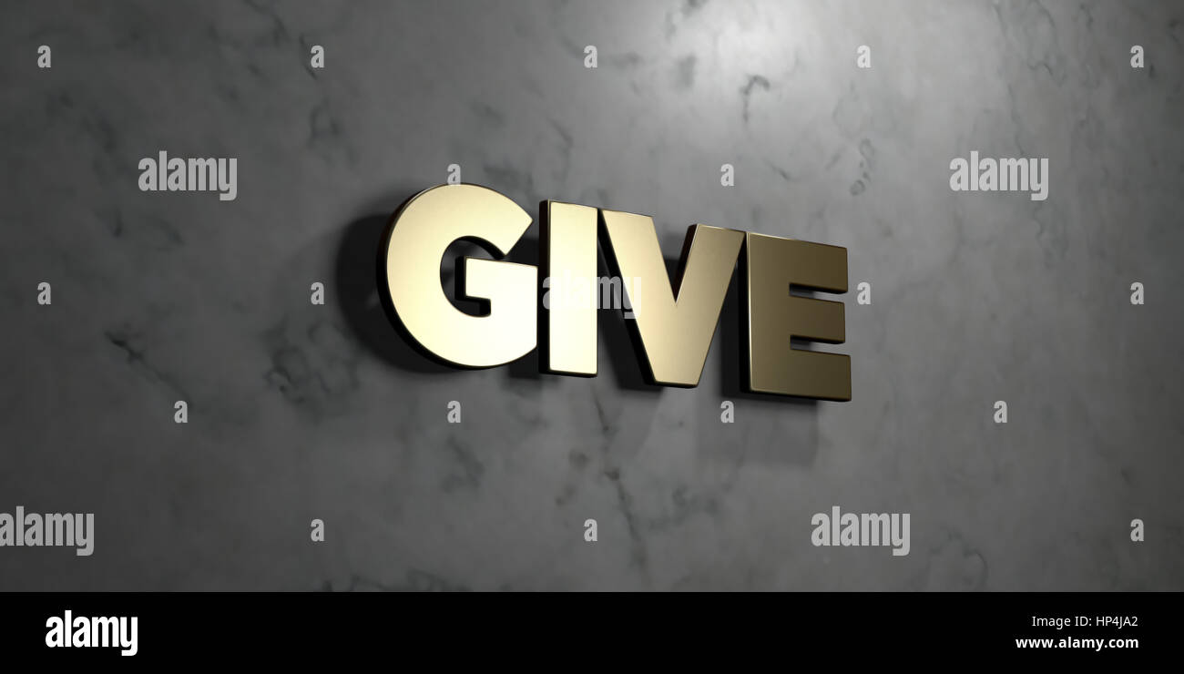 Give - Gold sign mounted on glossy marble wall - 3D rendered royalty ...