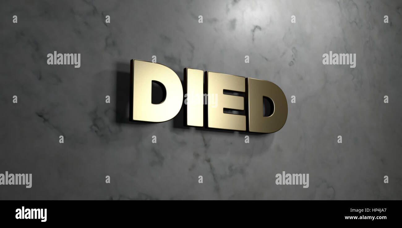 Died - Gold sign mounted on glossy marble wall - 3D rendered royalty ...