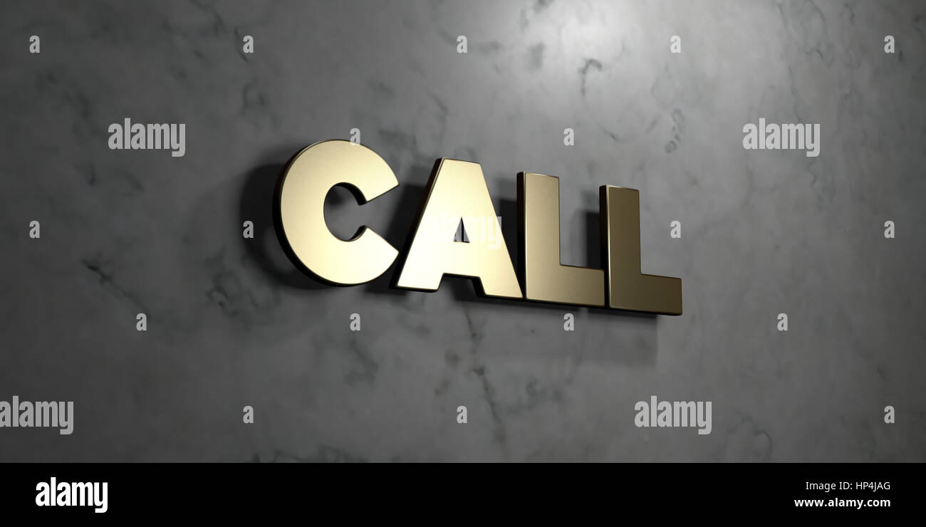 Call - Gold sign mounted on glossy marble wall - 3D rendered royalty ...