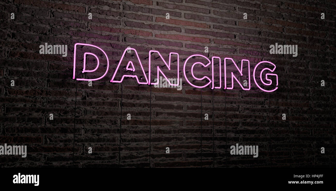 DANCING -Realistic Neon Sign on Brick Wall background - 3D rendered ...