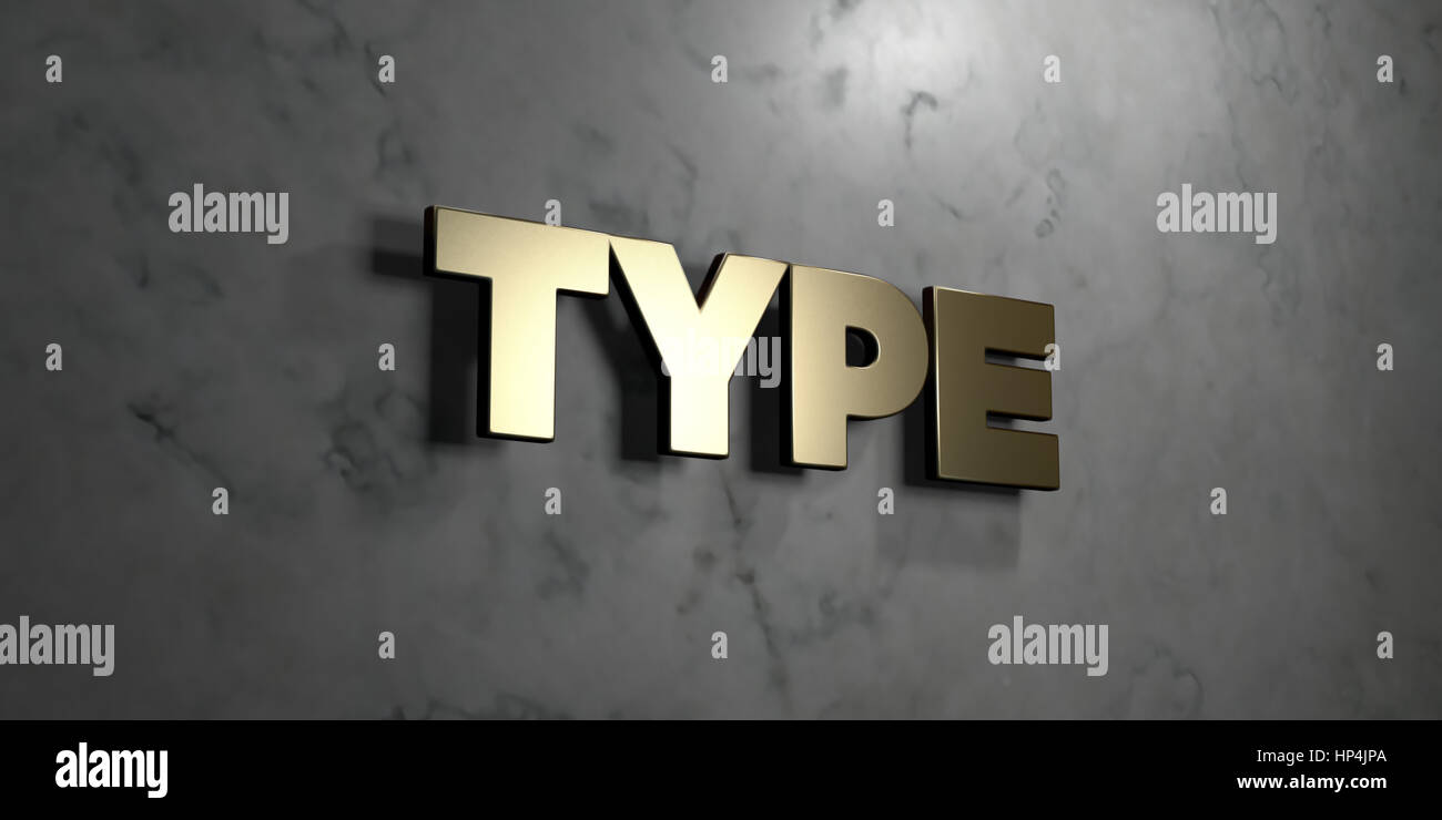 Type - Gold sign mounted on glossy marble wall - 3D rendered royalty ...