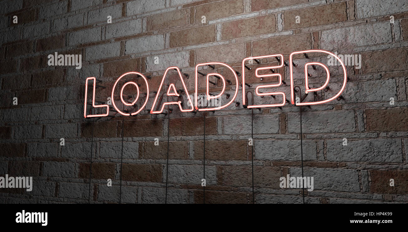 LOADED - Glowing Neon Sign on stonework wall - 3D rendered royalty free ...